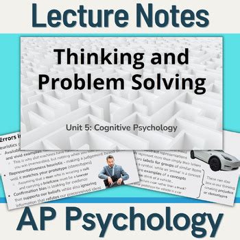 AP Psychology Lecture Notes Thinking And Problem Solving Unit 5 7 8