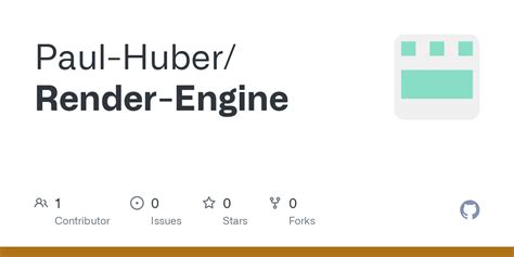 github paul huber render engine