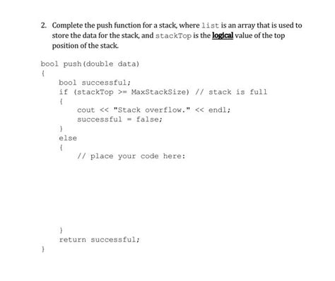 Solved 2 Complete The Push Function For A Stack Where List
