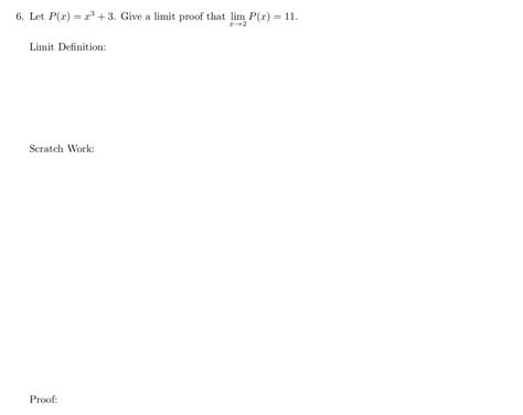 solved 6 let p x x3 3 give a limit proof that lim p x