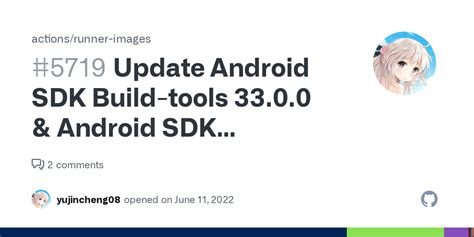 Update Android SDK Build Tools Android SDK Platforms Issue Actions Runner