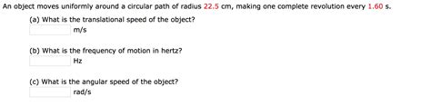 Solved An Object Moves Uniformly Around A Circular Path