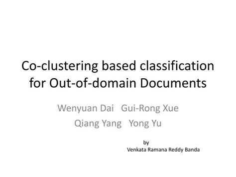ppt co clustering based classification for out of domain documents