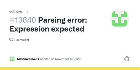 parsing error expression expected · issue 13840 · eslint eslint · github