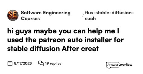 hi guys maybe you can help me i used the patreon auto installer for