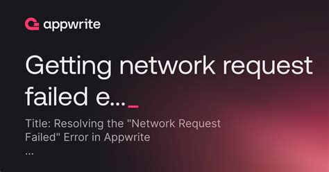 Getting Network Request Failed Error Threads Appwrite