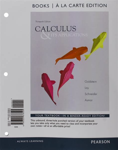 Calculus And Its Applications Books A La Carte Edition Goldstein Larry Lay David Schneider