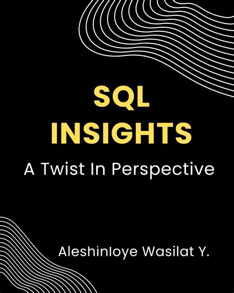 Wasilat Y Aleshinloye On Linkedin Dataanalysis Sqlinsights Dataperspective
