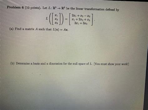 solved problem 6 10 points let l r r be the linear