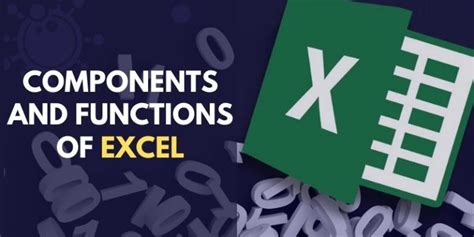Important Components And Functions Of Excel
