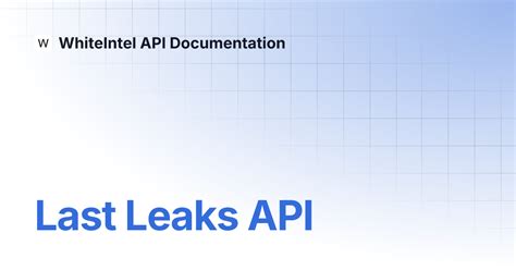 Last Leaks Api Whiteintel Api Documentation
