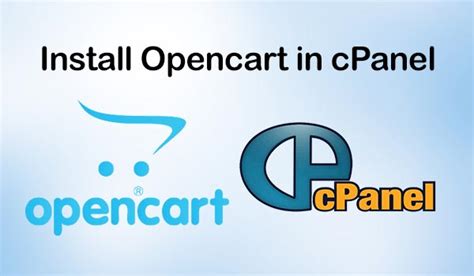 How Install OpenCart In CPanel