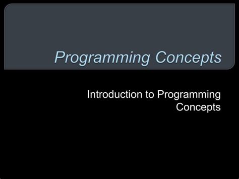 Basic Programming Concepts Pptx Basic Programming Concepts Pptx