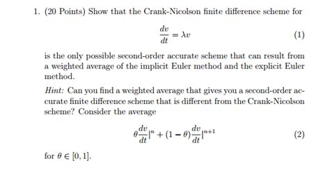Solved Show That The Crank Nicolson Finite Difference Scheme