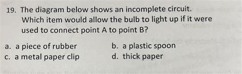 Solved 19 The Diagram Below Shows An Incomplete Circuit Which Item
