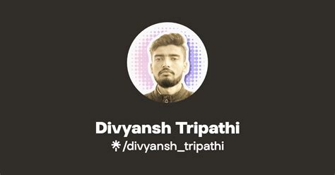Divyansh Tripathi Twitter Instagram Linktree