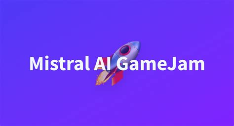 Mistral Ai Gamejam A Hugging Face Space By Anas X86