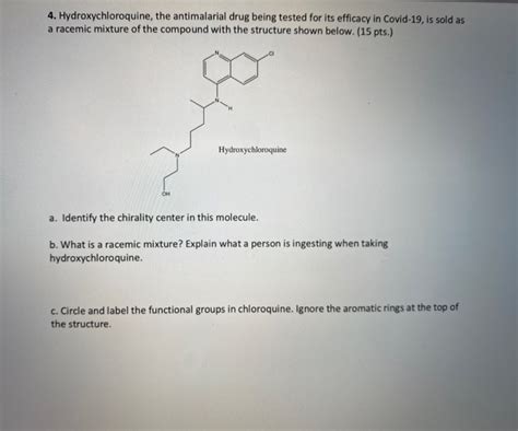 Solved 4. Hydroxychloroquine, the antimalarial drug being | Chegg.com