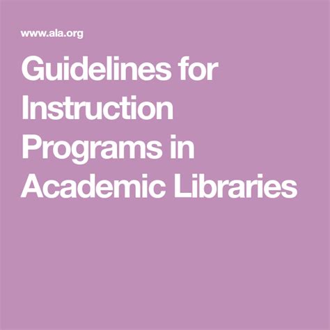 Guidelines For Instruction Programs In Academic Libraries