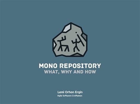 Mono Repository What Why And How Speaker Deck