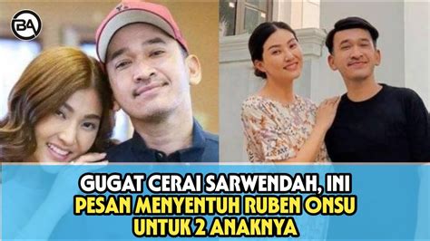 Gugat Cerai Sarwendah, Ini Pesan Menyentuh Ruben Onsu Untuk 2 Anaknya ...
