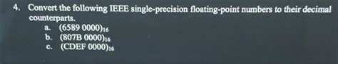 solved 4 convert the following ieee single precision
