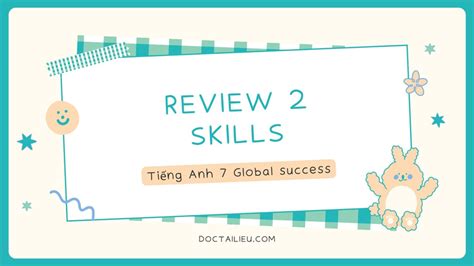 Tiếng Anh 7 Global success Review 2 Skills