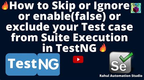 How To Skip Or Ignore Or Enable False Or Exclude Your Test Case From Suite Execution In