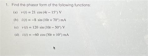 solved find the phasor form of the following functions a