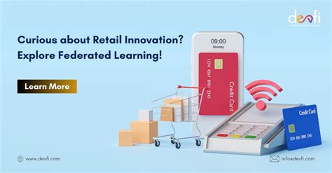 Devfi On Linkedin Federated Learning In Retail Benefits Use Cases And Steps To Get Started