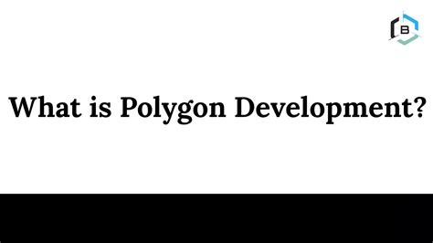 What Is Polygon Development Pdf Computing Technology And Computing