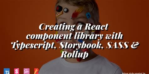 How To Create A React Component Library Using Storybook Typescript