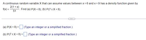 Solved A Continuous Random Variable X That Can Assume Values