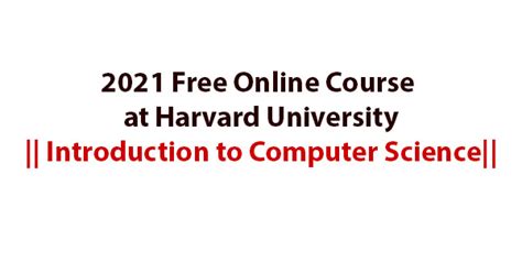 Free Online Course At Harvard University Introduction To Computer Science OYA