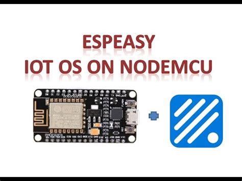 ESP EASY IOT OS ON NODEMCU YouTube