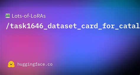 Lots Of Loras Task1646 Dataset Card For Catalonia Independence Corpus