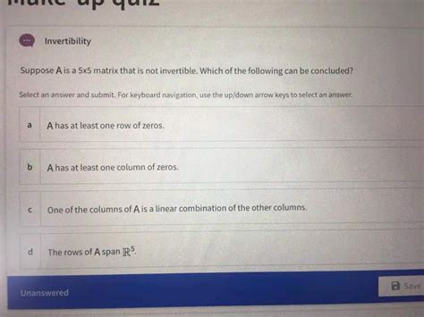 Solved Invertibility Suppose A Is A 5x5 Matrix That Is Not