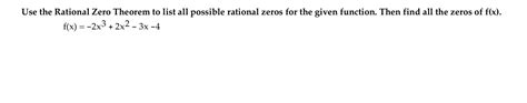 Solved Use The Rational Zero Theorem To List All Possible Chegg Com