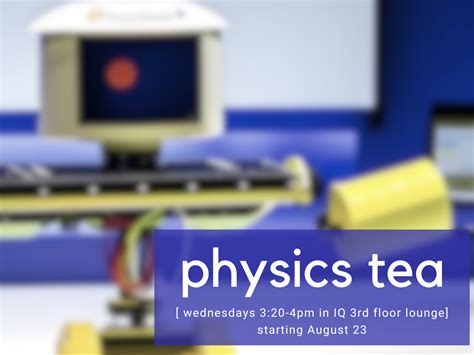 Department Of Physics To Host First ‘physics Tea Event Today At Elon Elon University
