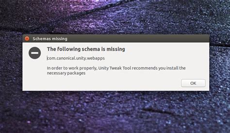 1404 Unity Tweak Tool Fails To Start With The Error Comcanonicalunitywebapps Schema Is