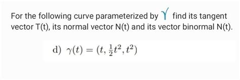 solved for the following curve parameterized by γ find its