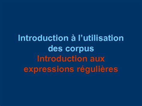 introduction à l utilisation des corpus introduction aux expressions