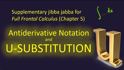5 Antiderivative Notation And U Substitution Youtube