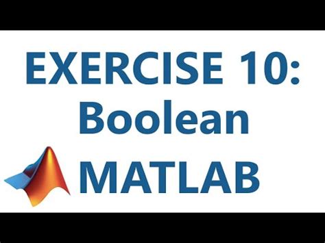 Matlab Exercise 10 Boolean YouTube