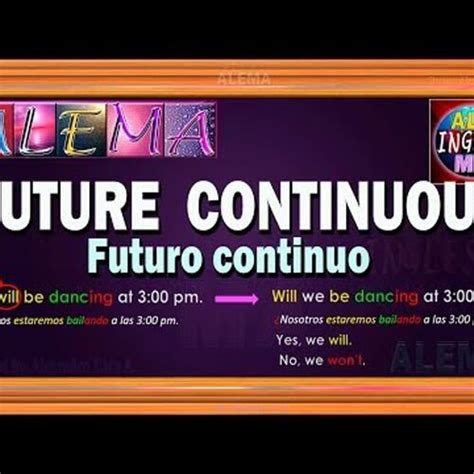 32 Futuro Continuo En Ingles O Futuro Progresivo Oraciones Con Future Continuous Lección 34