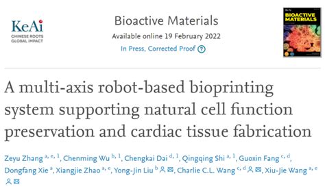中国团队「六轴细胞3d打印机」登生物材料顶刊！心肌组织可体外存活超6个月 知乎
