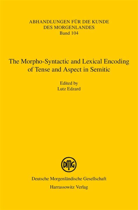 The Morpho Syntactic And Lexical Encoding Of Tense And