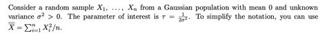 solved consider a random sample x1 xn from a gaussian