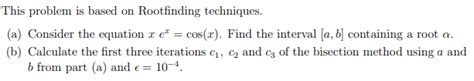 solved this problem is based on rootfinding techniques a