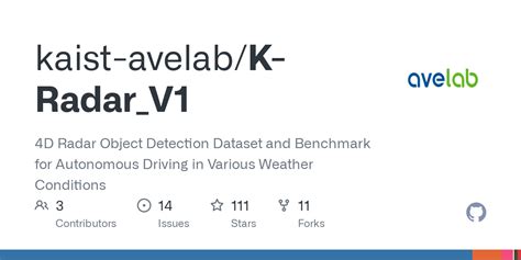 GitHub Kaist Avelab K Radar V1 4D Radar Object Detection Dataset And Benchmark For Autonomous